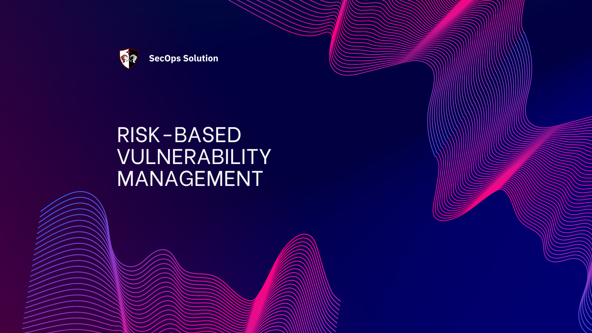 Risk-Based Vulnerability Management tools for 2023 | SecOps® Solution